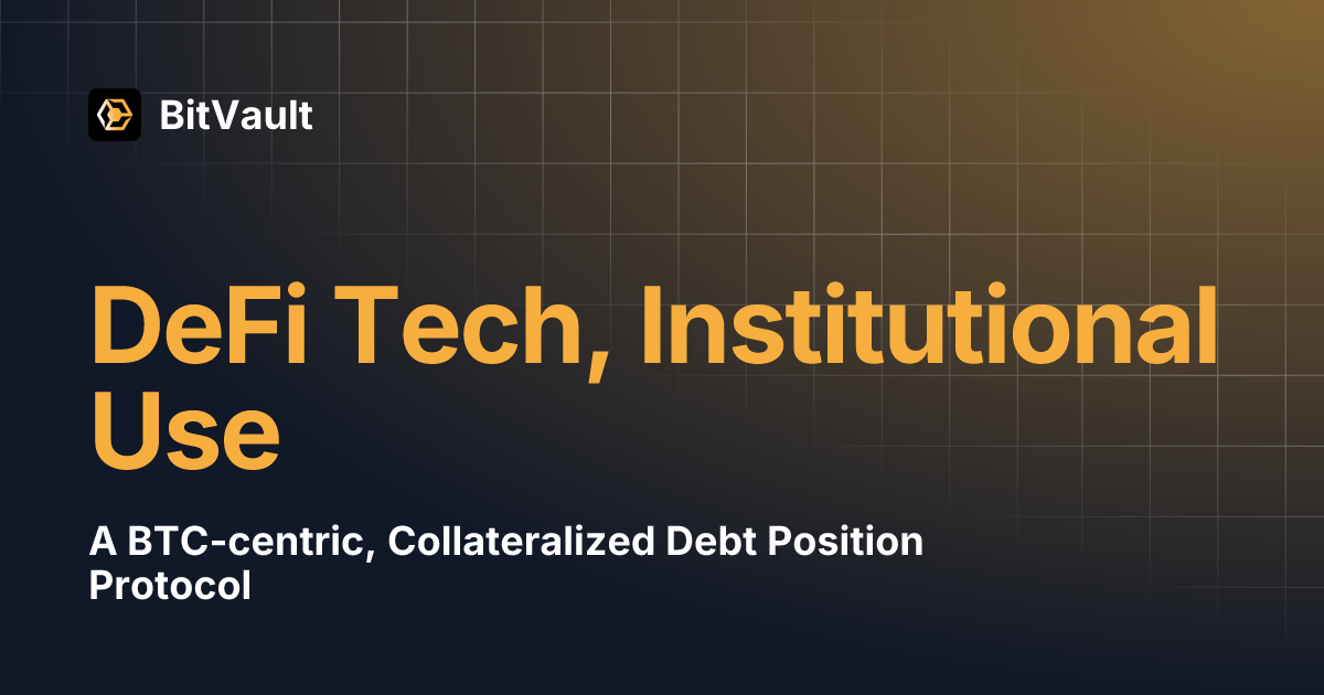 DeFi Tech, Institutional Use | BitVault